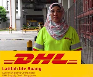DHL Senior Shipping Coordinator Latifah Buang has a great career